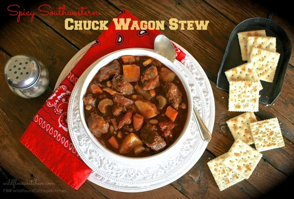 Spicy Southwestern Chuck Wagon Beef Stew - Wildflour's Cottage Kitchen
